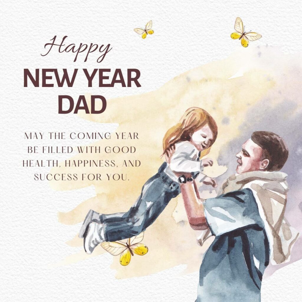 80 Happy New Year 2026 Wishes for Dad (Father) with Images - iPhone2Lovely