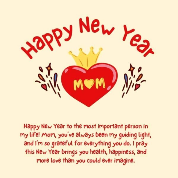 110 Happy New Year 2026 Wishes for Mom (with Images) - iPhone2Lovely