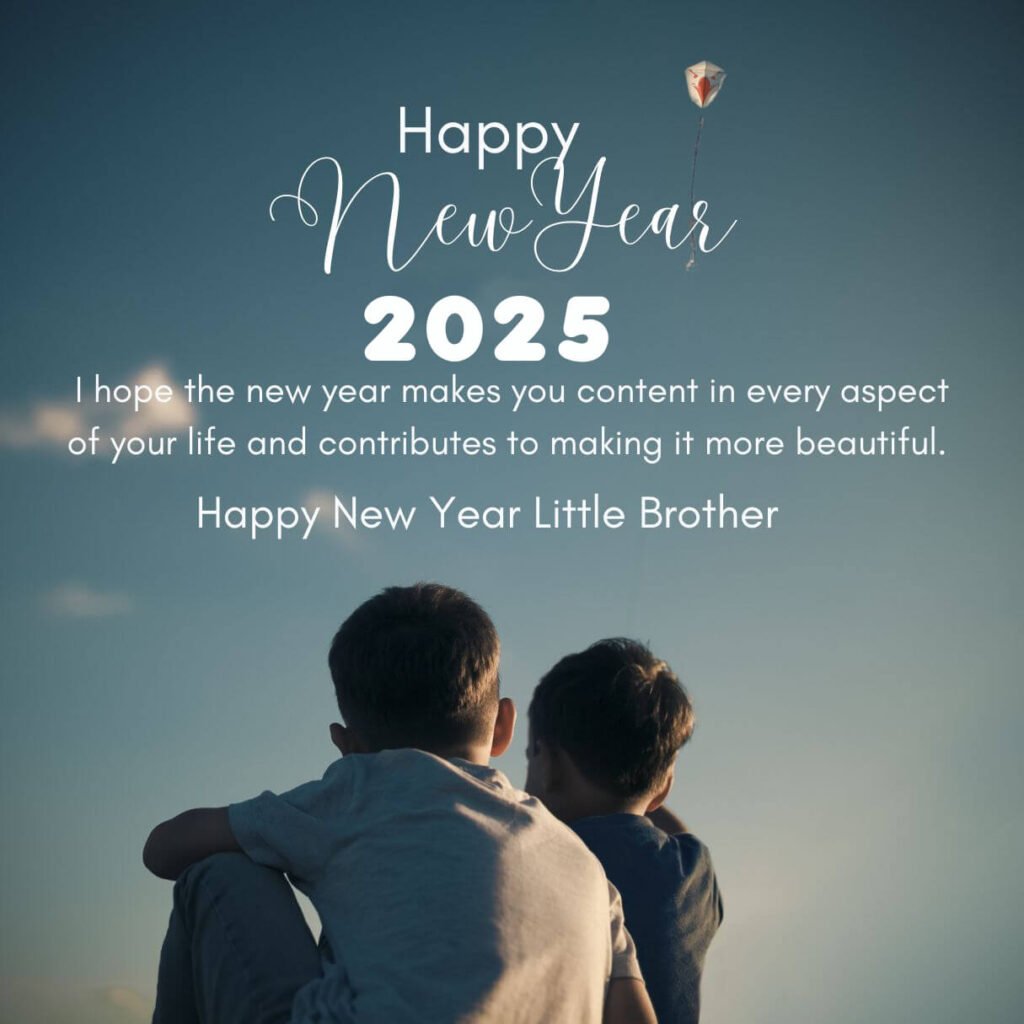 60 Happy New Year Wishes for Brother 2026 - iPhone2Lovely